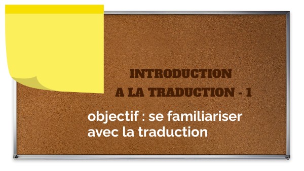 Intro à la traduction 1 & 2 - 1e LLCE | Genially