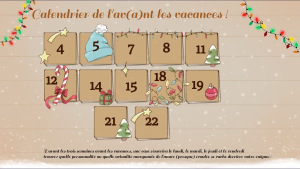 CALENDRIER DE L'AV(A)NT LES VACANCES | Genially