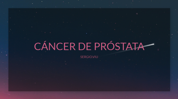 cáncer de próstata | Genially