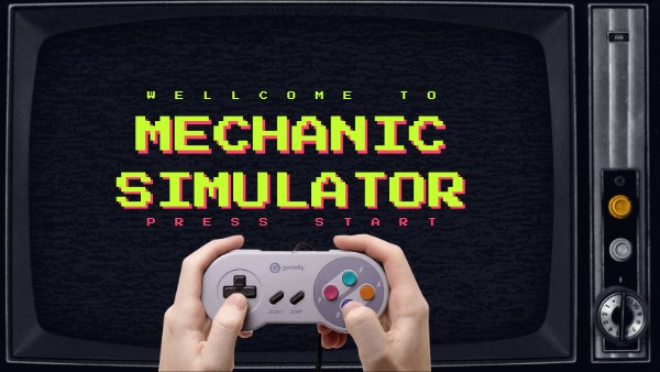 MECHANIC SIMULATOR | Genially