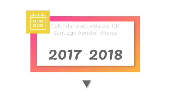 Calendario de actividades CP Santiago Apóstol. Curso 2017-2018.