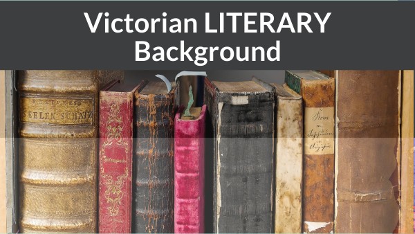 Victorian Literary Background | Genially