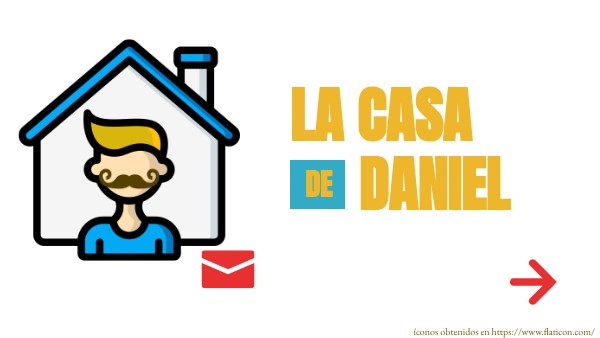 La casa de Daniel. | Genially