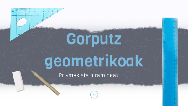 Prisma eta piramideak | Genially