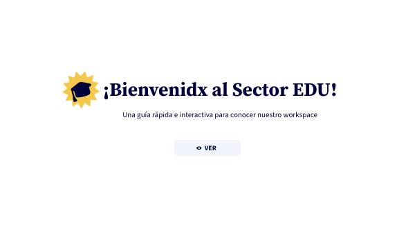 Guía rápida e interactiva del WS del Sector EDU | Genially