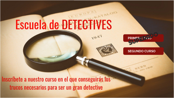 Escuela de detectives I y II | Genially