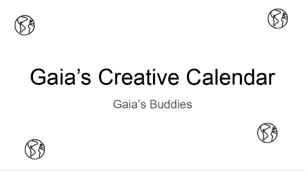 Gaia's creative Calendar