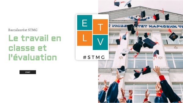 ETLV : Présentation matière et contrôle continu - TSTMG | Genially