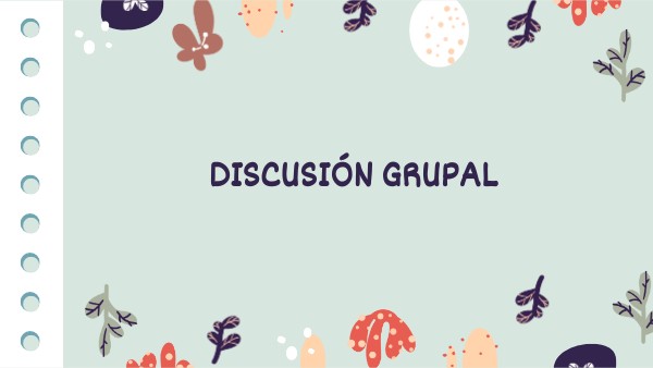 DISCUSIONES GRUPAL | Genially