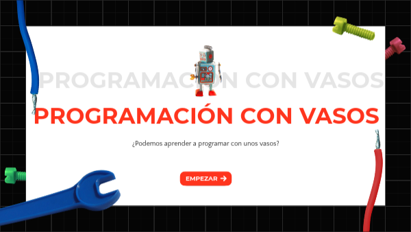 Programación con vasos | Genially
