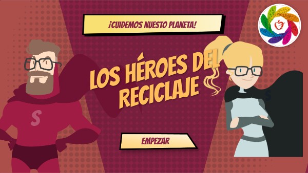 SUPERHÉROES DEL RECICLAJE 4-5-6 | Genially