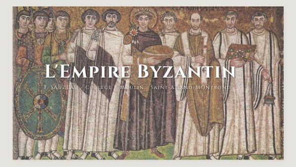 L'empire byzantin - Synthèse