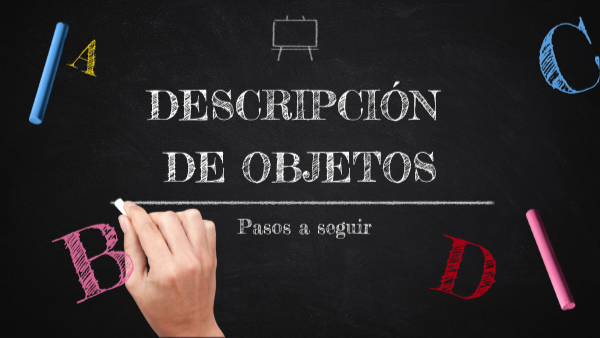 Descripción de objetos | Genially