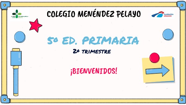 5º E.P -PRESENTACIÓN 2º TRIMESTRE | Genially