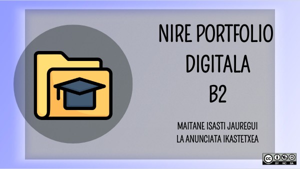 B2 -NIRE PORFOLIO DIGITALA - MAITANE I.J. | Genially