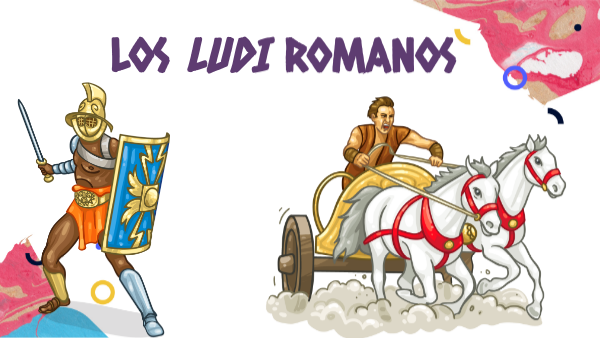 LUDI ROMANI | Genially