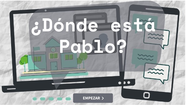 ¿Dónde está Pablo? | Genially