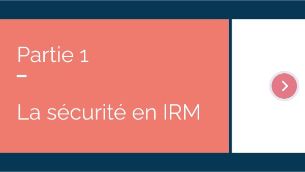 Sécurité en IRM