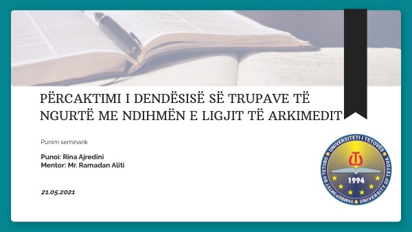 Percaktimi i dendesise permes ligjit te Arkimedit- Rina Ajredini | Genially
