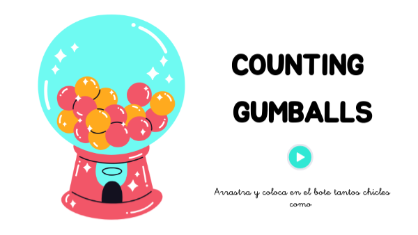 COUNTING GUMBALLS | Genially