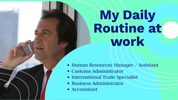 My daily routine at work according each major | Genially