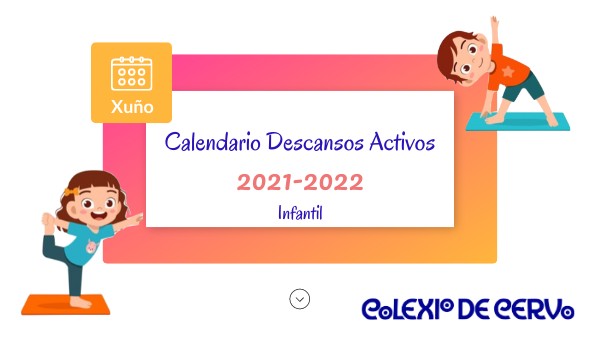 CALENDARIO INFANTIL DESCANSOS ACTIVOS CURSO 21/22 | Genially