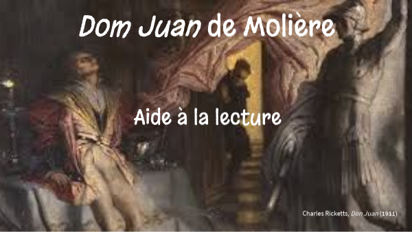 Dom juan de Molière, aide à la lecture | Genially