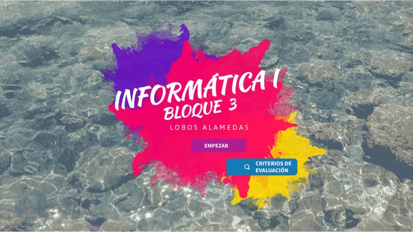 INFORMÁTICA II- BLOQUE I | Genially