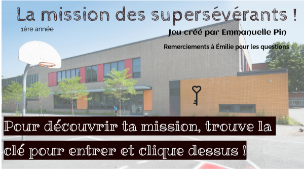Mission Supersévérant 1ère année | Genially