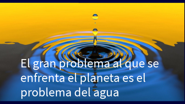 El problema del agua