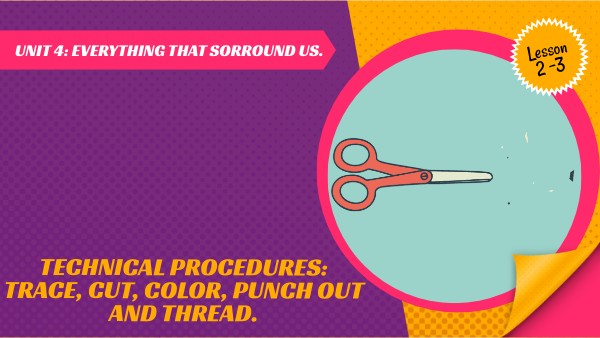 LESSON 2-3 -TRACE, CUT, COLOR, PUNCH OUT AND THREAD. | Genially