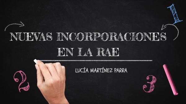 NUEVAS INCORPORACIONES EN LA RAE