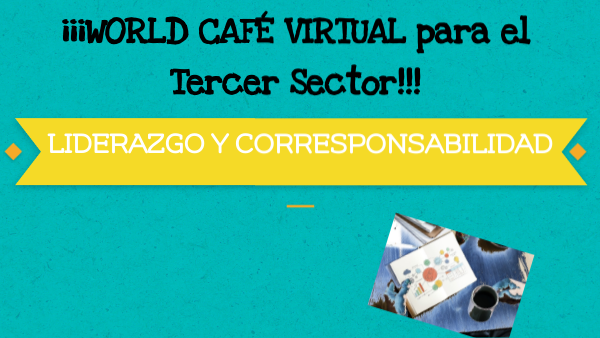 WORLD CAFÉ VIRTUAL | Genially