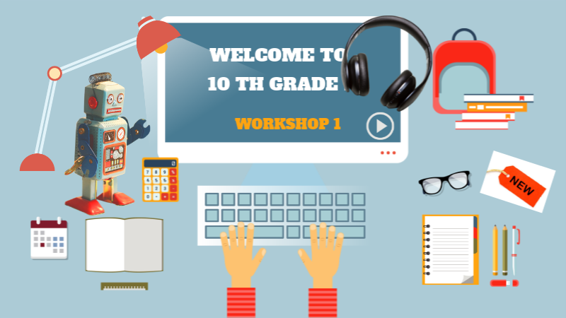 WELCOME TO 10TH GRADE!