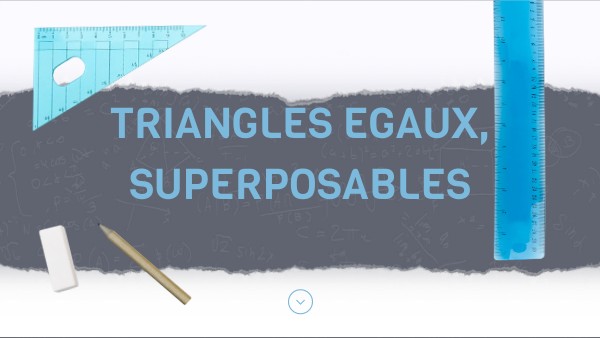 Triangles égaux 4ème | Genially