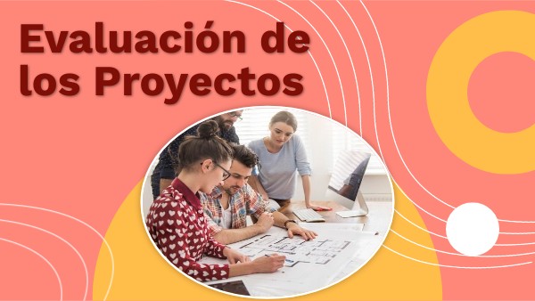 Evaluación de los Proyectos | Genially