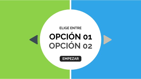 ELIGE ENTRE DOS | Genially