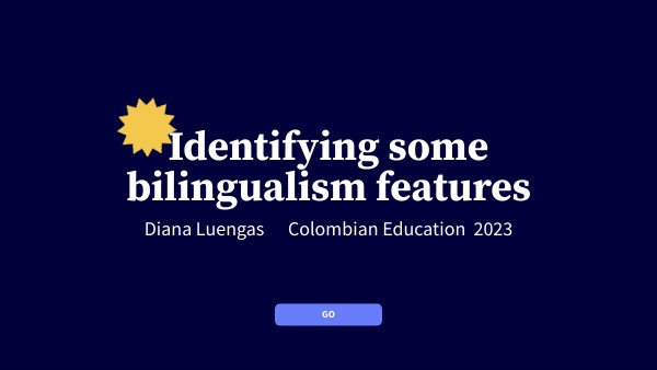 Bilingualism features | Genially