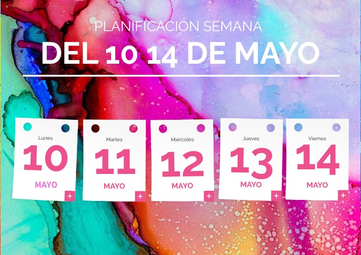 PLANIFICACIÓN SEMANA 10-14 MAYO