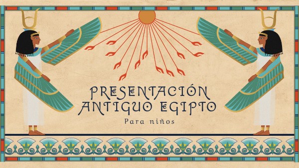 PRESENTACIÓN ANTIGUO EGIPTO PARA NIÑOS | Genially