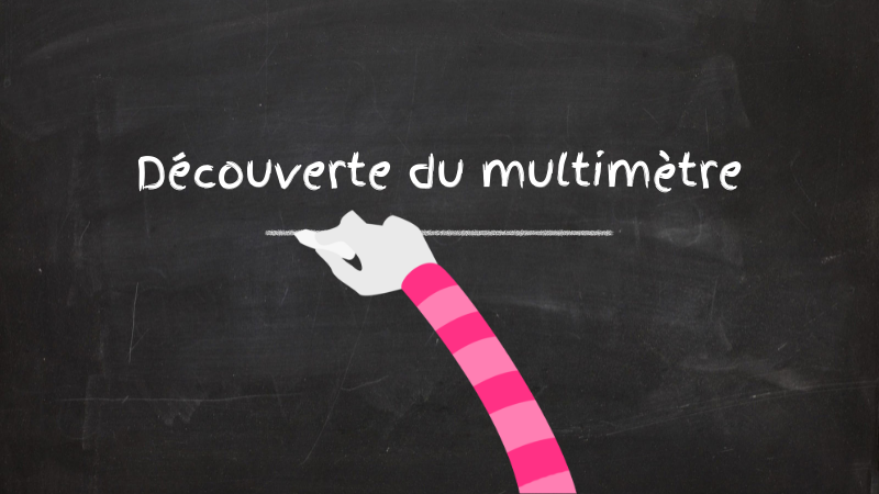 Multimètre | Genially