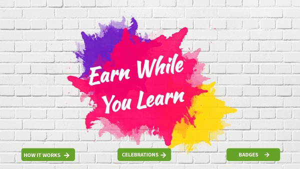 Earn While You Learn | Genially