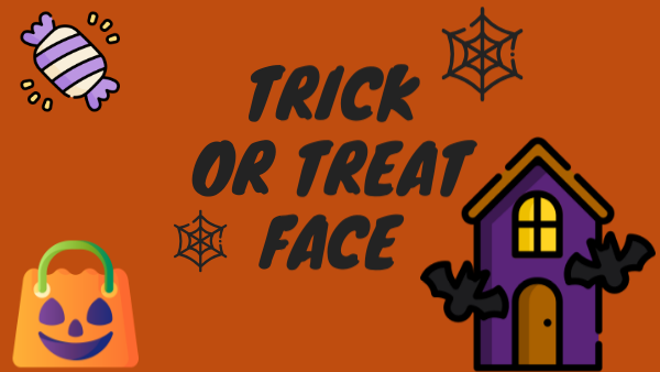 Trick or Treat Face | Genially