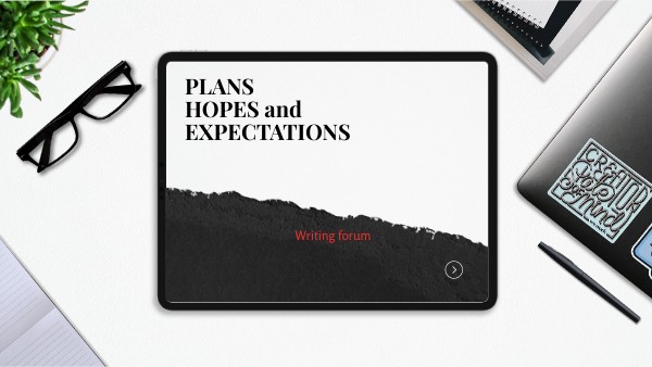 Plans, Hopes and Expectations