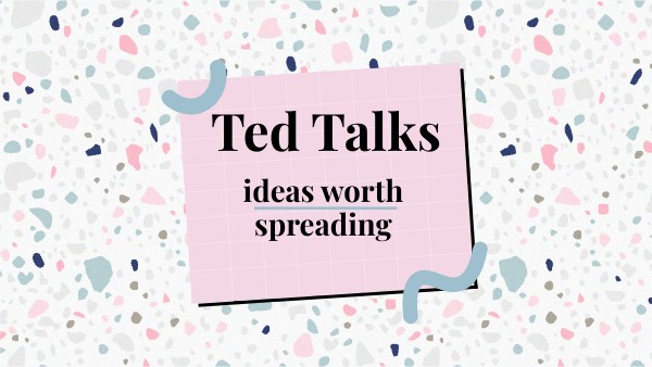 TED TALKS ISSUES | Genially