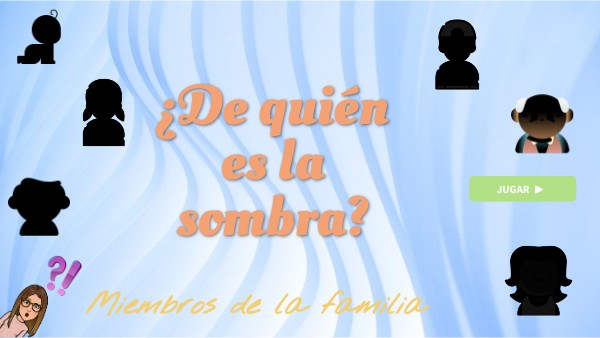 ADIVINA QUIÉN ES. VOCABULARIO FAMILIA | Genially