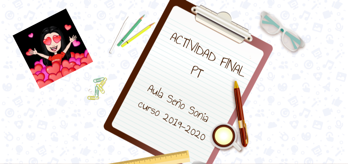 Actividad final aula de PT. Seño Sonia | Genially