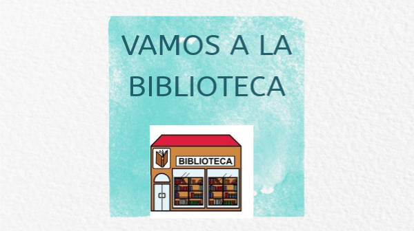 VISITAMOS LA BIBLIOTECA
