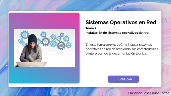 SOR - Tema 1 - Instalación de sistemas operativos en red | Genially