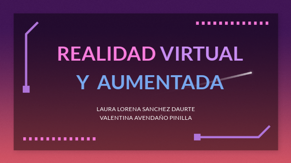 REALIDAD VIRTUAL Y AUMENTADA | Genially